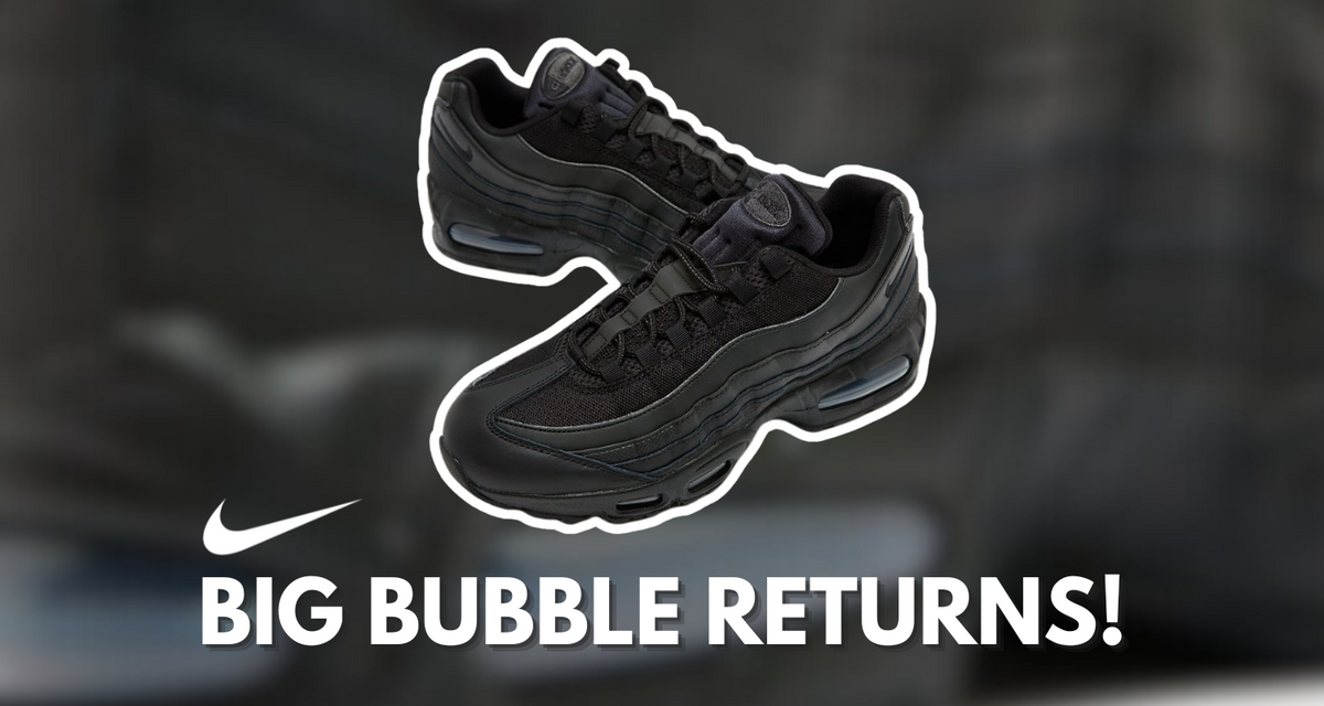 🚨 FIRST LOOK: Nike's Big Bubble Air Max 95 Appears in A Stealthy ‘Trip ...